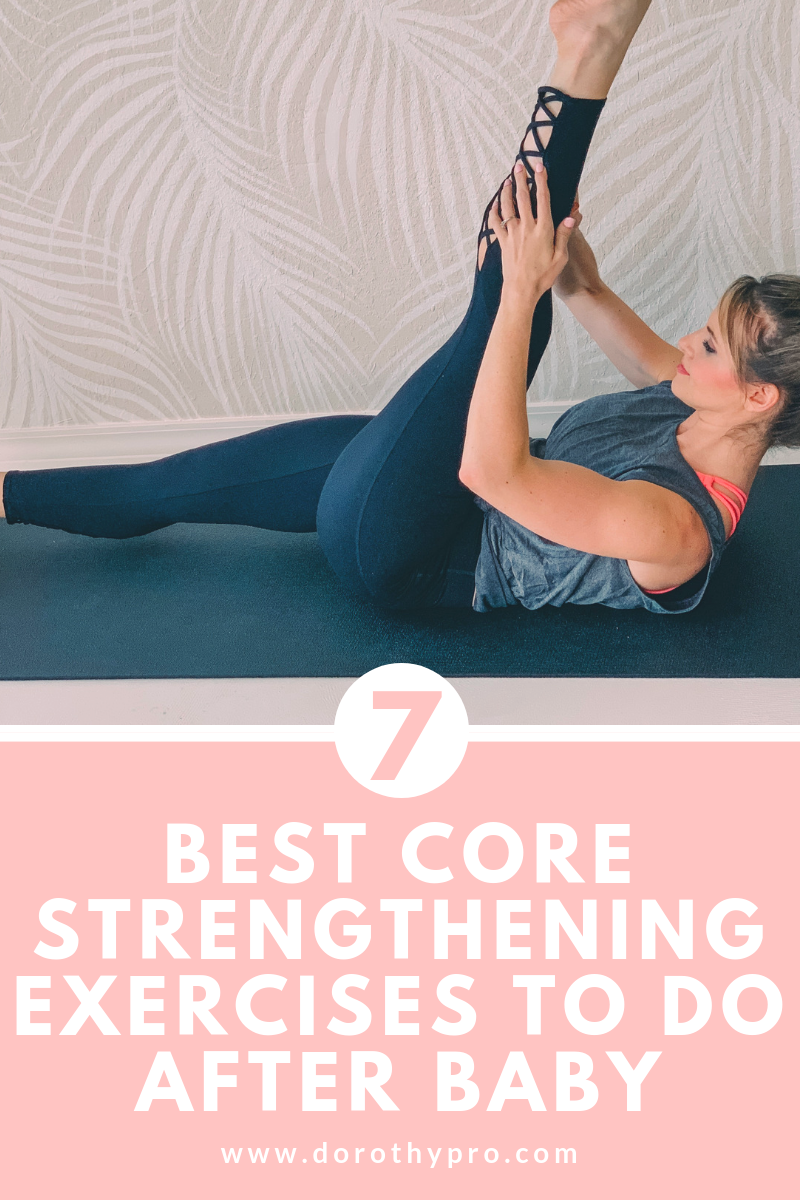 7 Best Core Exercises To Do After Pregnancy – Dorothy Pro Blog